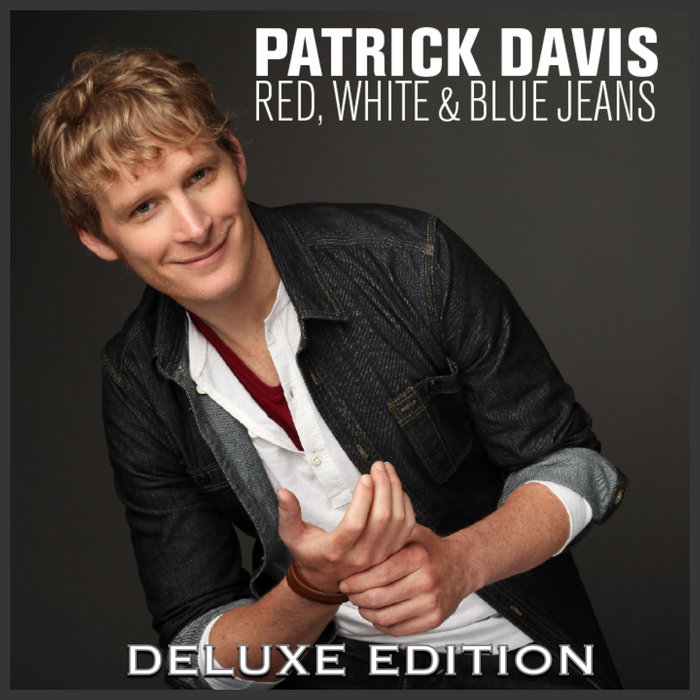 Red, White & Blue Jeans - Deluxe Edition | Patrick Davis
