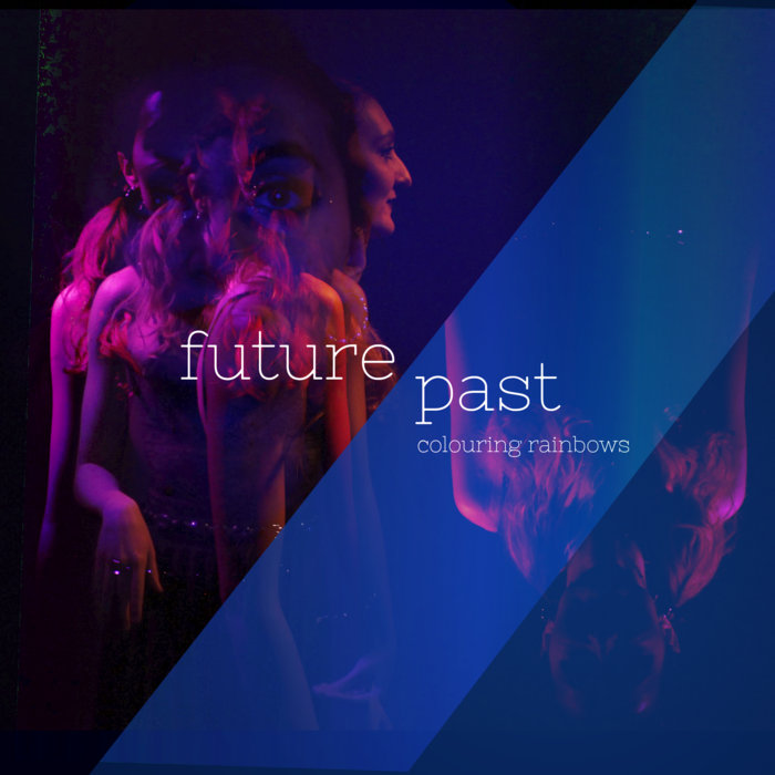 Future Past | Colouring Rainbows