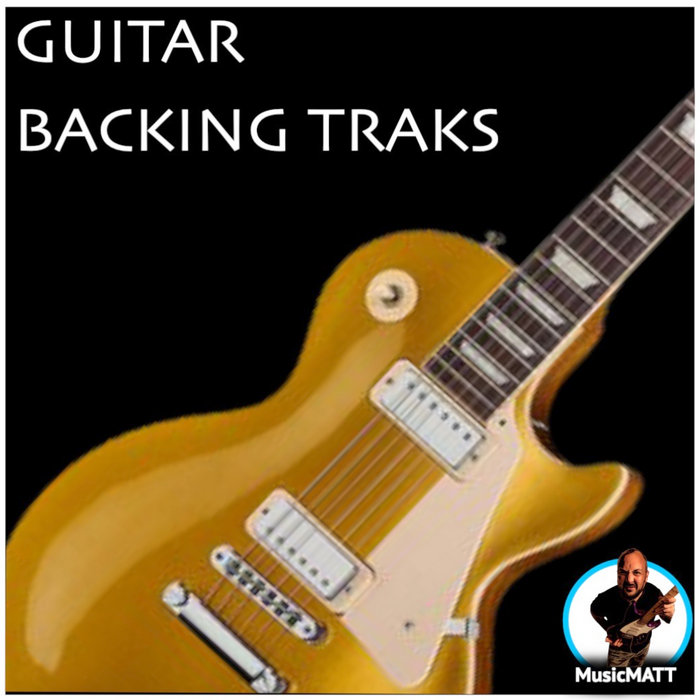 THE GUITAR BACKING TRAKS | Matteo Scarrone | Musicmatt