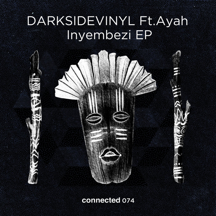 Inyembezi EP | Darksidevinyl | Connected