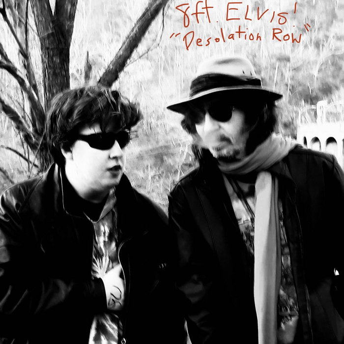 Desolation Row | 8ft. ELVIS!