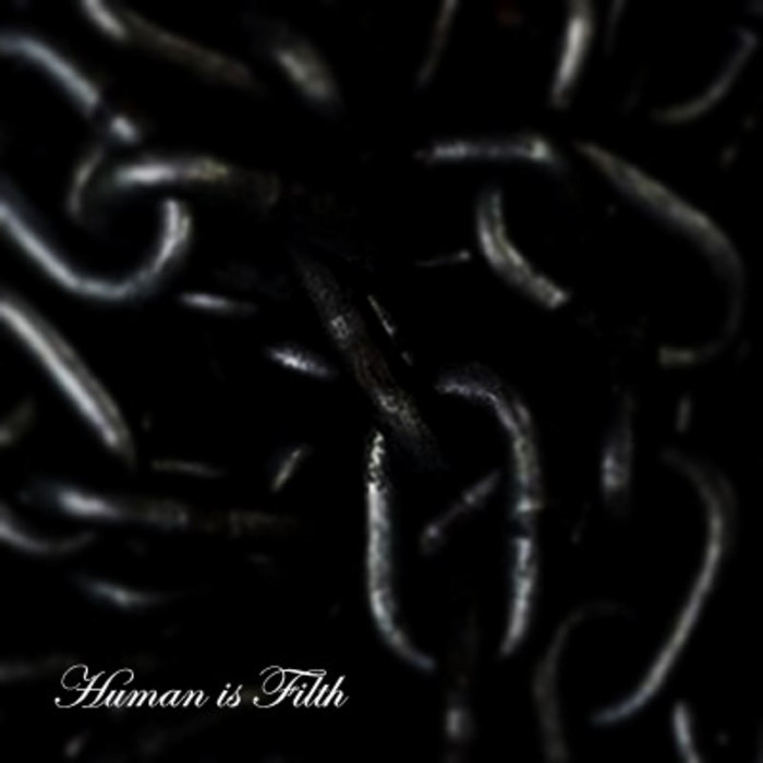 Chain-Link | Human is Filth