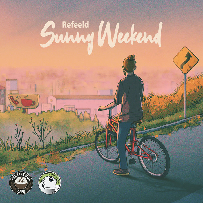 Sunny Weekend | Refeeld | The Jazz Hop Café