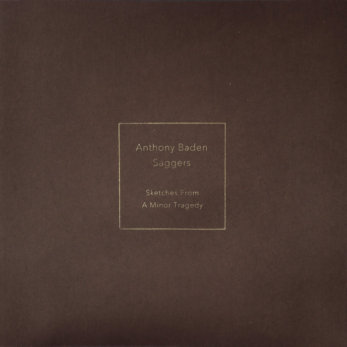 Anthony Baden Saggers - Sketches From A Minor Tragedy | Anthony Baden ...