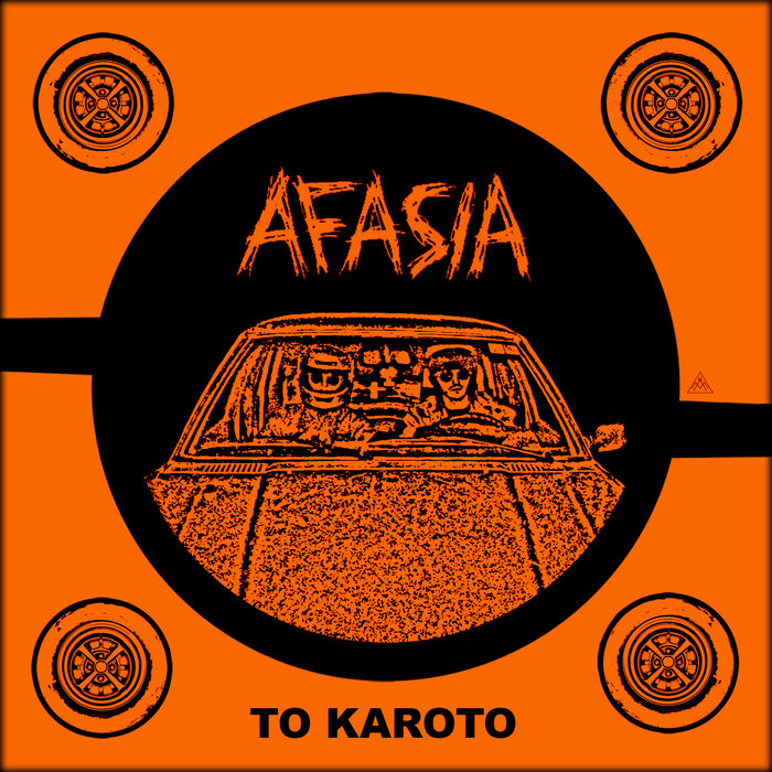 TO KAROTO | AFASIA