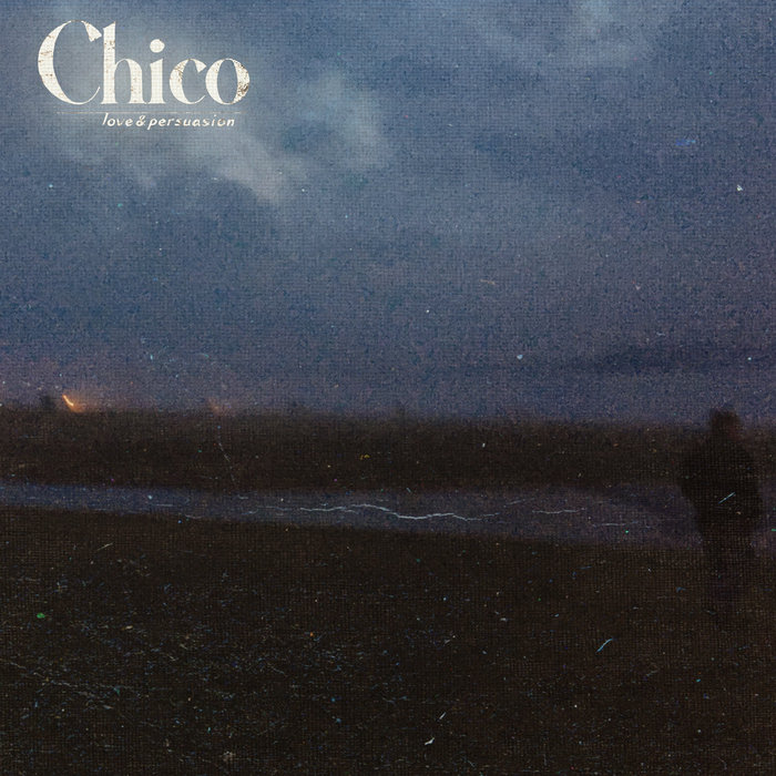 Love & Persuasion | CHICO