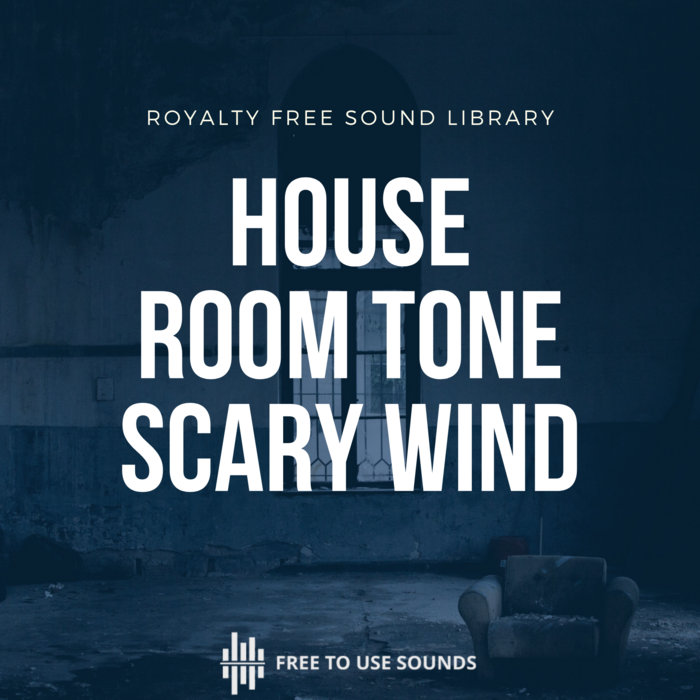 Room Tone Sound Library | Eery Winds | freetousesounds