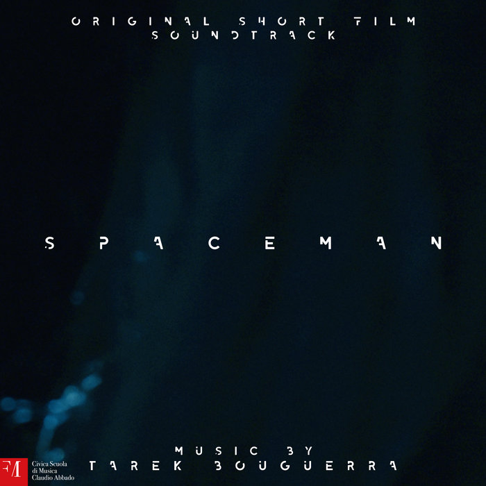 Spaceman (Original Short Film Soundtrack) | Tarek Bouguerra