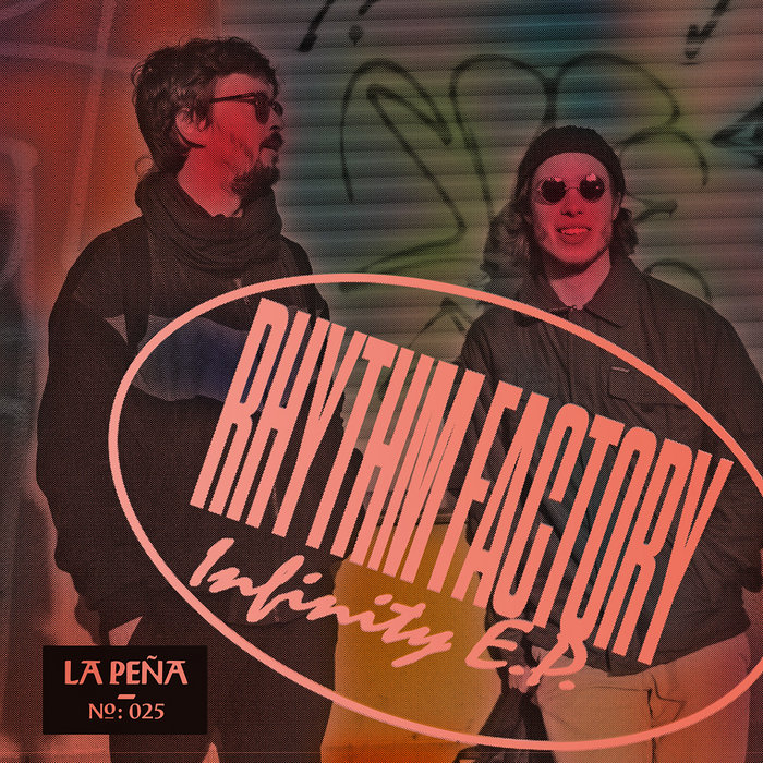 LPA025 - Rhythm Factory - Infinity EP. | Rhythm Factory | Arno