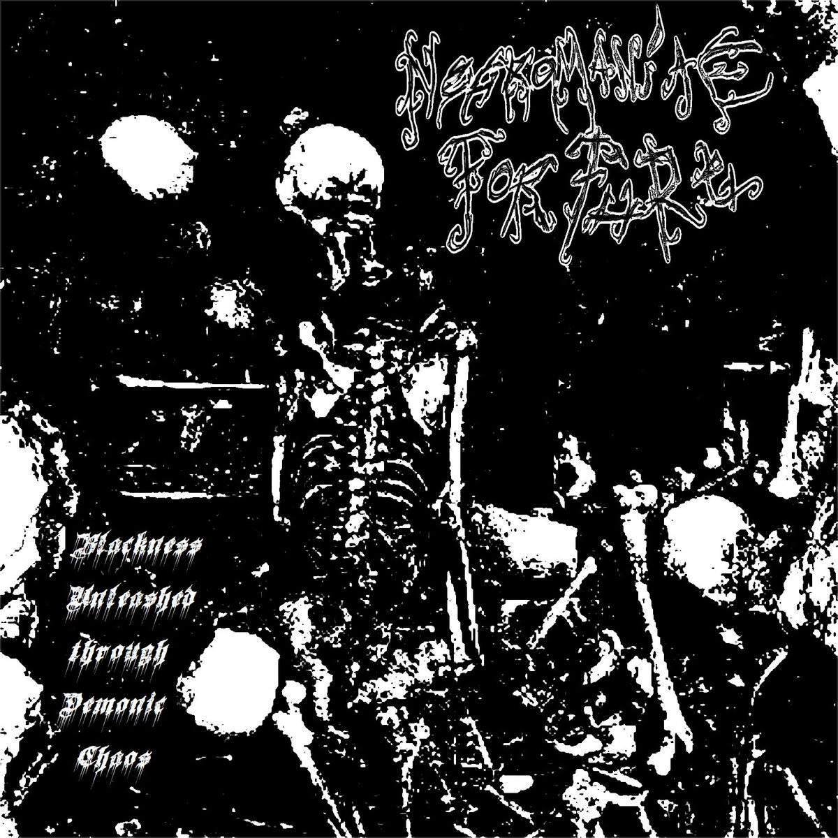 Necromaniac Torture - Blackness Unleashed through Demonic Chaos ...