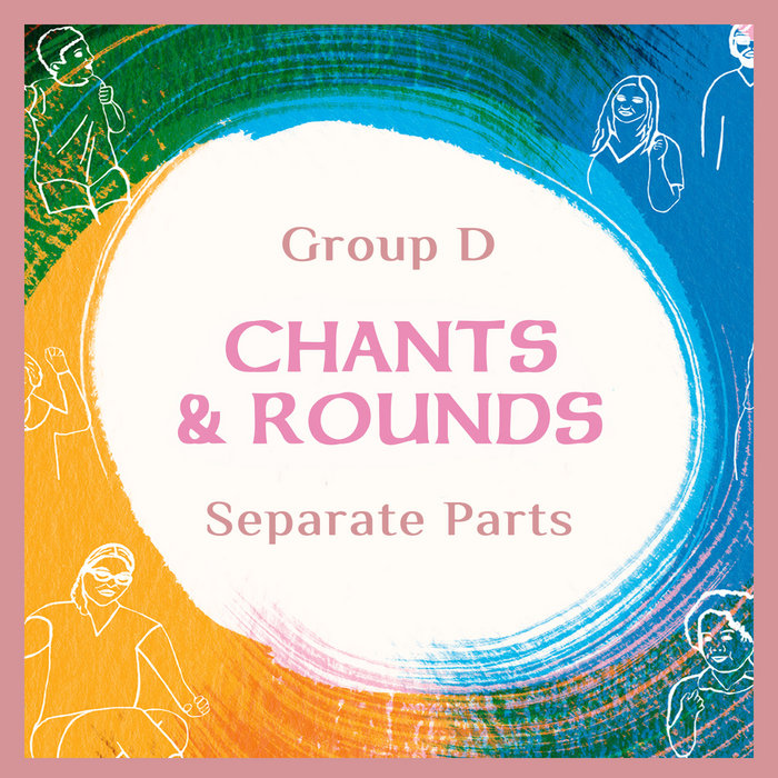 Group D CHANTS & ROUNDS Separate Parts | Penny Burns