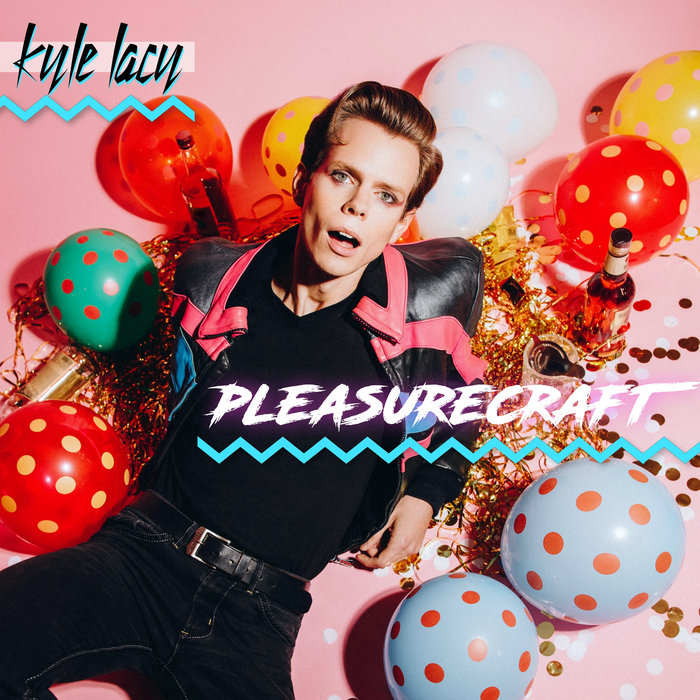 Pleasurecraft | Kyle Lacy