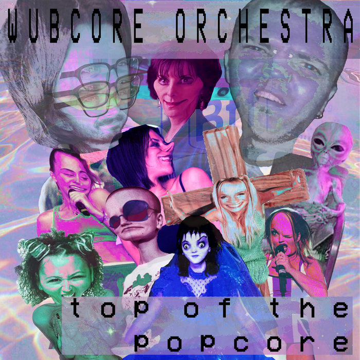 Top Of The Popcore | Wubcore Orchestra