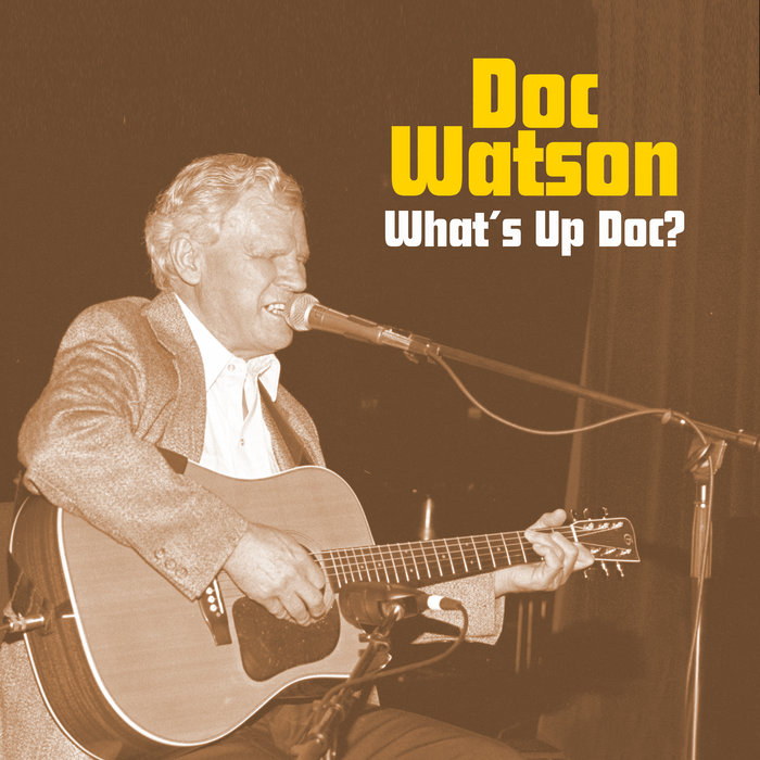 What's Up, Doc? | Doc Watson