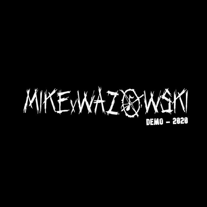 DEMO (2020) | MIKExWAZOWSKI | MxWx