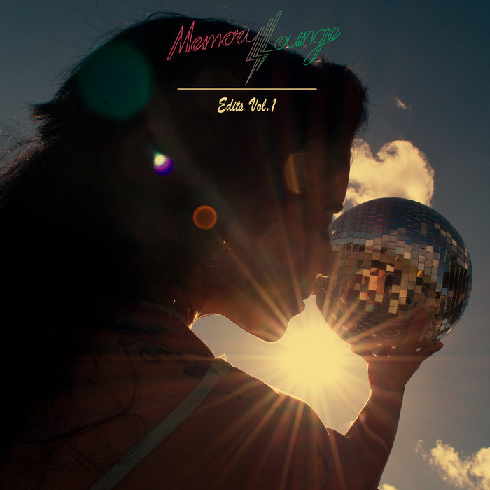Memory Lounge: Disco Edits Vol.1 | Memory Lounge