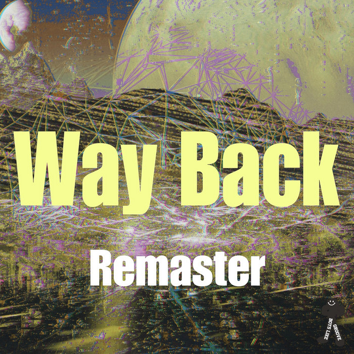 Way Back (Remaster) | ATT (JP) | ATT / BOYS LIKE GROOVE