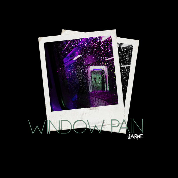 Window Pain | Jarne