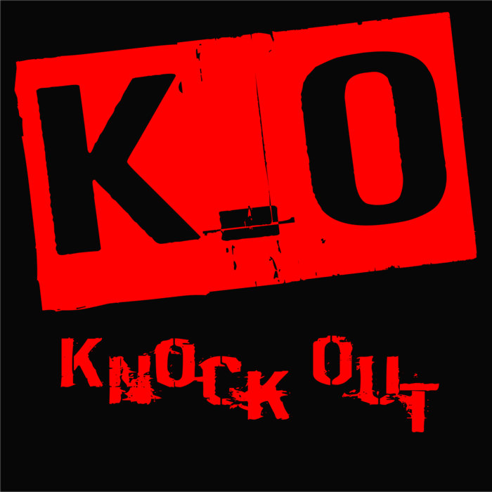 K.O | Knock out