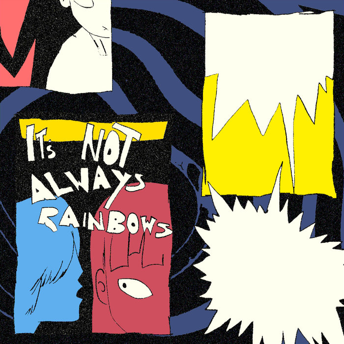 IT'S NOT ALWAYS RAINBOWS | Super Jack