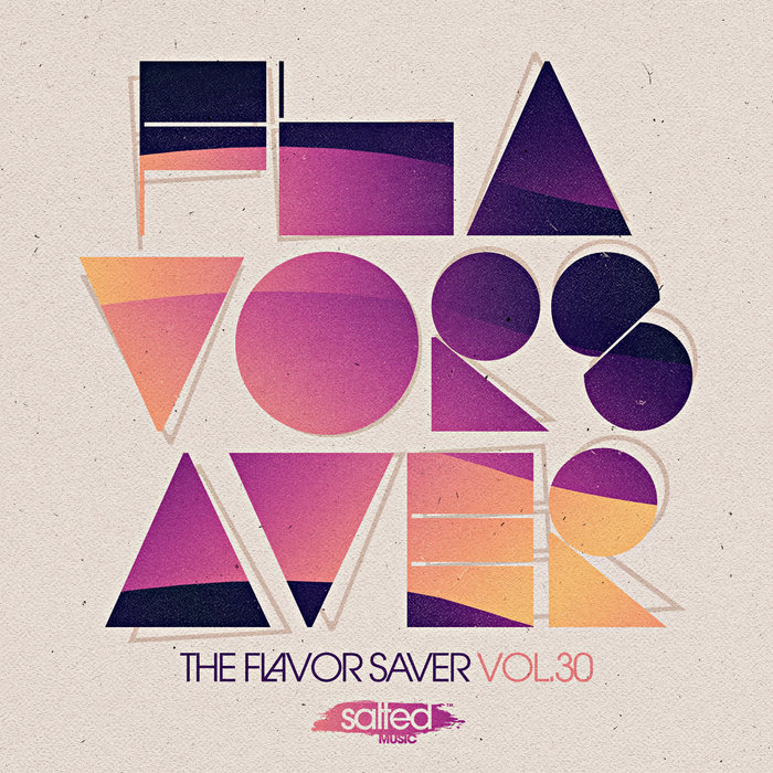 The Flavor Saver Vol. 30 | Various Artists | Salted Music