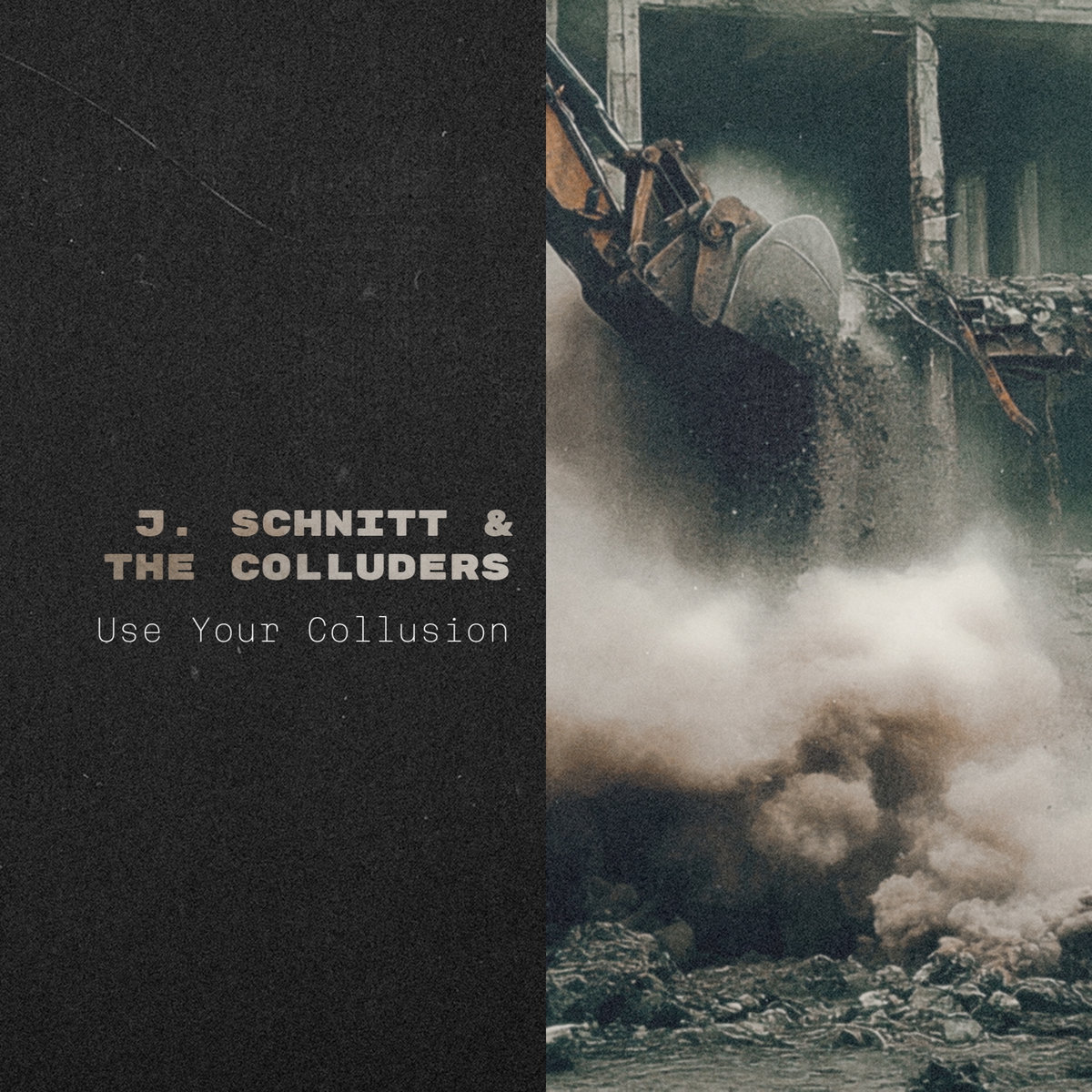 Use Your Collusion | J. Schnitt & the Colluders | j. schnitt