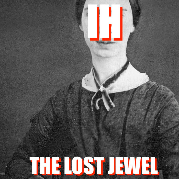 The Lost Jewel (Emily Dickinson) | Introducing Hagleton
