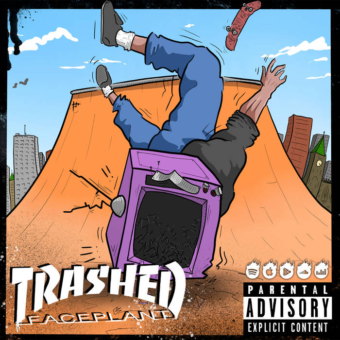Faceplant | Trashed