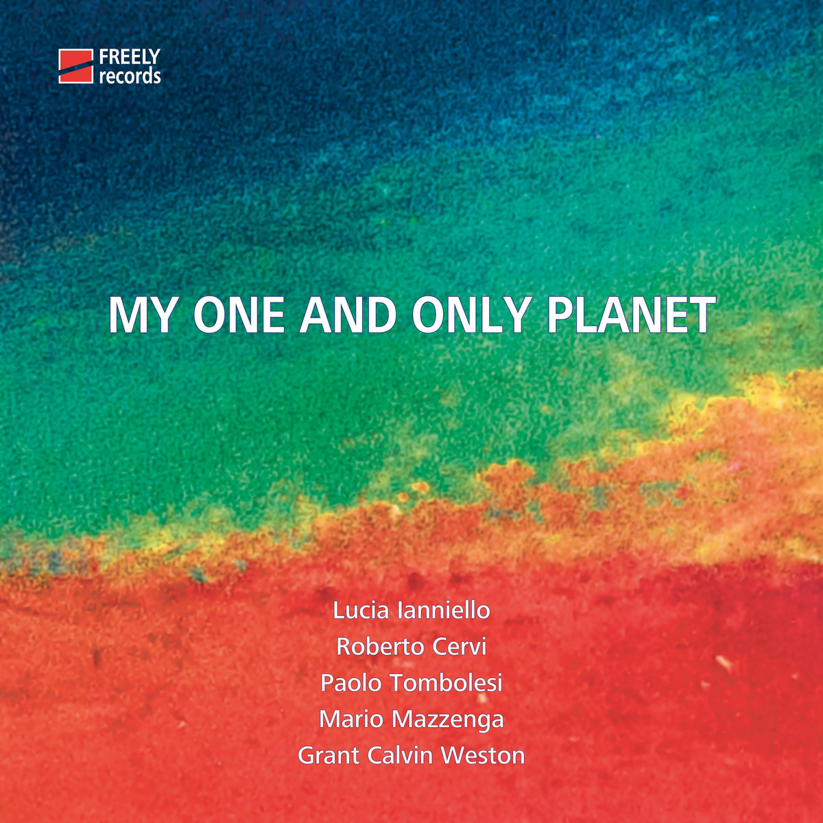 My One and Only Planet | Iannello-Cervi-Tombolesi-Mazzenga-Weston ...