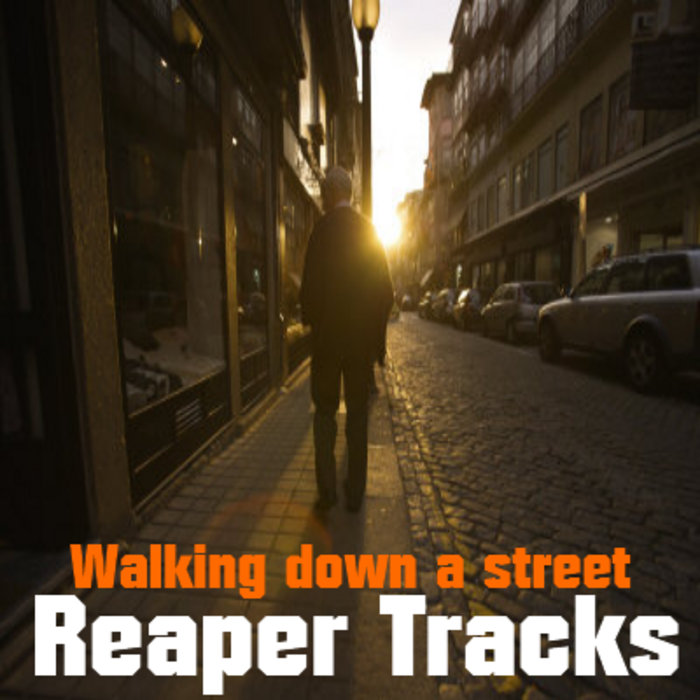 Walking Down The Street | Reaper Tracks