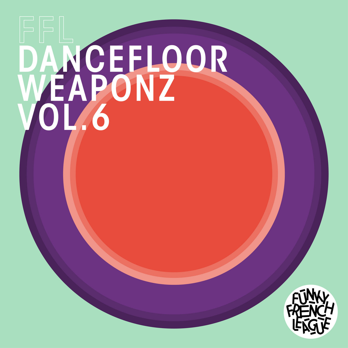 Funky French League - Dancefloor Weaponz vol. 6 [2023] | Arthur Chaps
