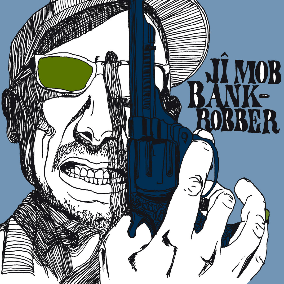 Bankrobber | Jî Mob | La mais°n