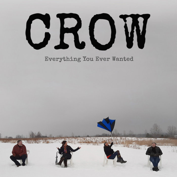 Everything You Ever Wanted | CROW