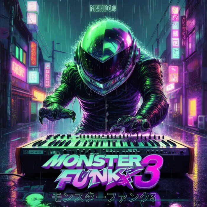 MONSTER FUNK 3 | MEHD1G