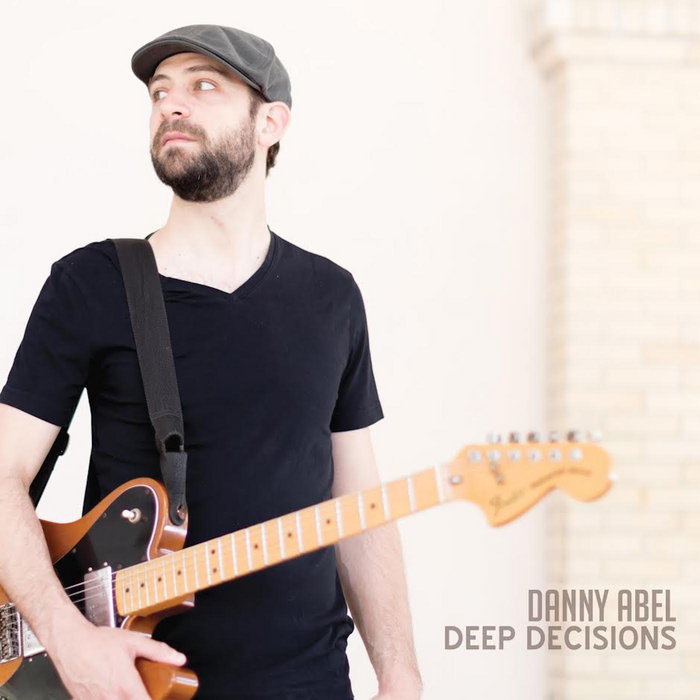 Deep Decisions | Danny Abel