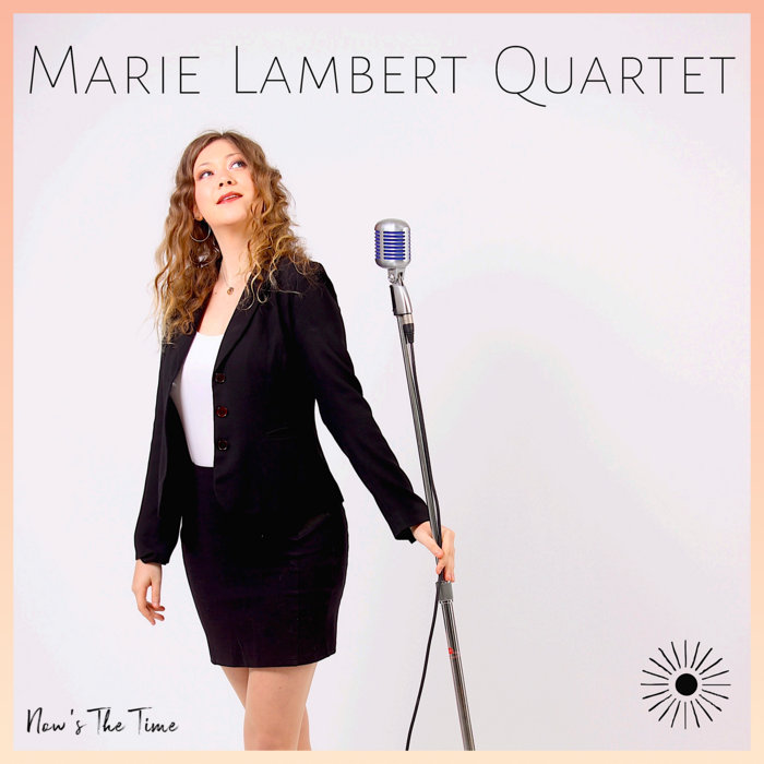Now's The Time | Marie Lambert Quartet