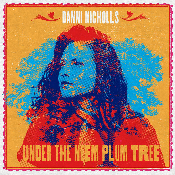 *NEW* Under The Neem Plum Tree | Danni Nicholls