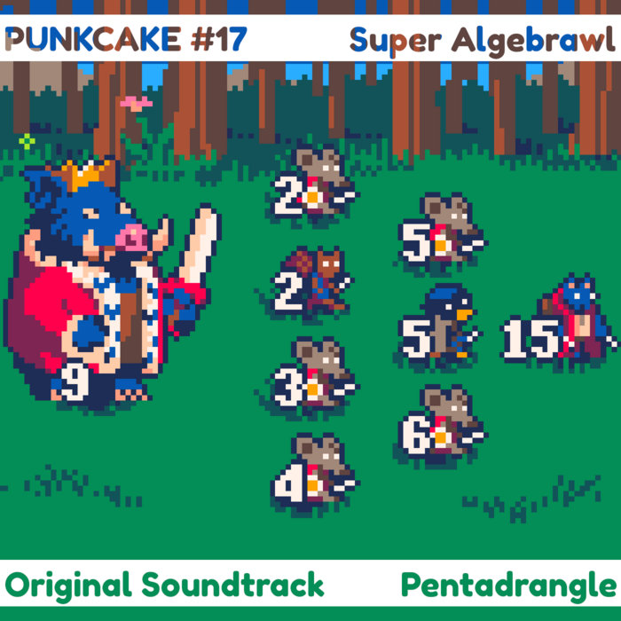 Punkcake #17: Super Algebrawl (Original Game Soundtrack) | Pentadrangle