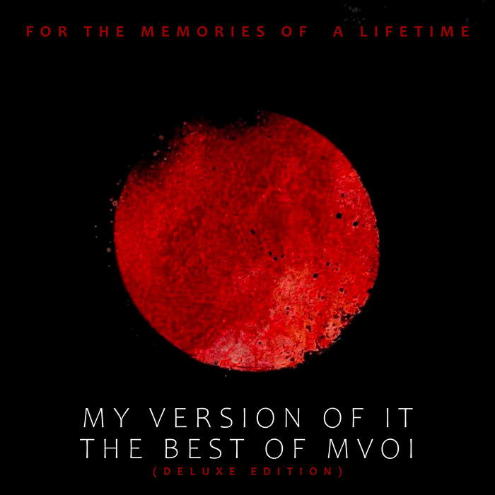 For the Memories of a Lifetime: The Best of MVOI (Deluxe Edition) | My ...