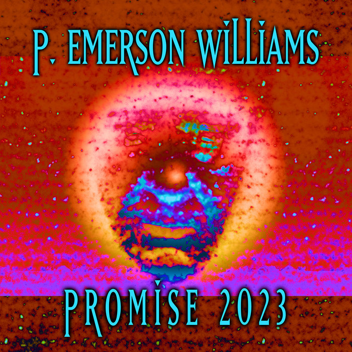 Promise 2023 | P. Emerson Williams | PANICMACHINE