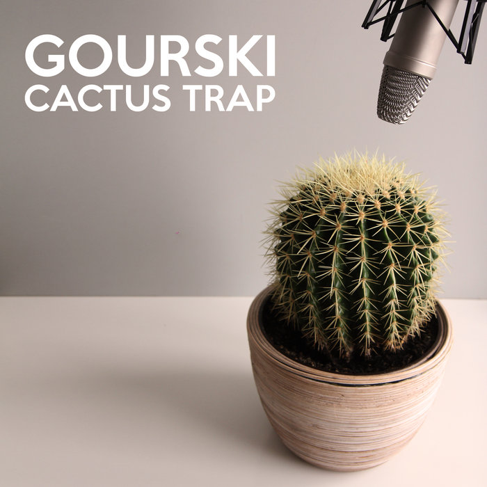 Cactus Trap | Gourski