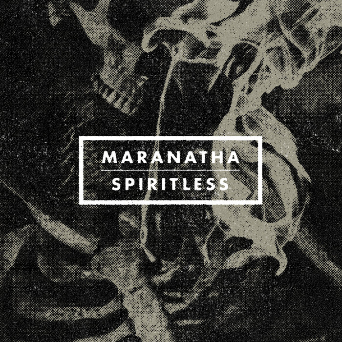Spiritless EP | Maranatha