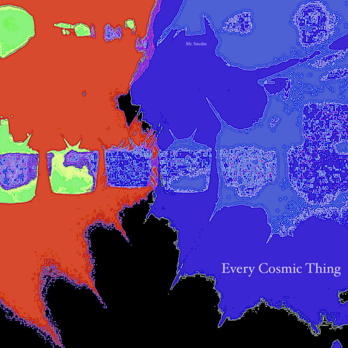 Every Cosmic Thing | Mr. Smolin