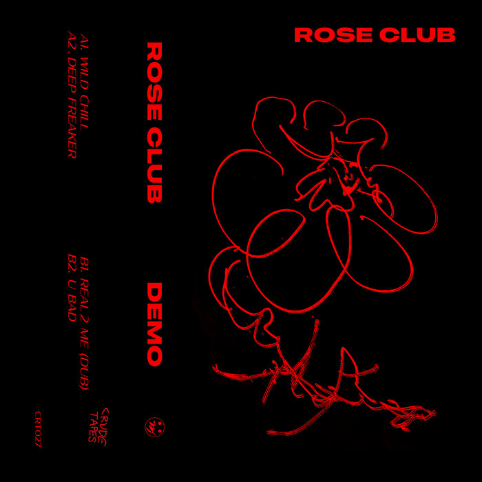 DEMO | Rose Club | Crude Tapes