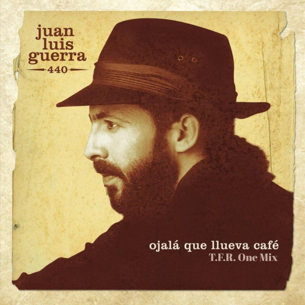 Juan Luis Guerra y 440 - Ojalá Que LLueva Café (T.F.R. One Mix) | The ...