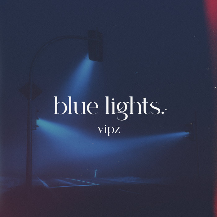 Blue Lights | Vipz