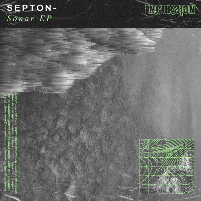 Septon - Sonar EP | Septon | Incurzion Audio
