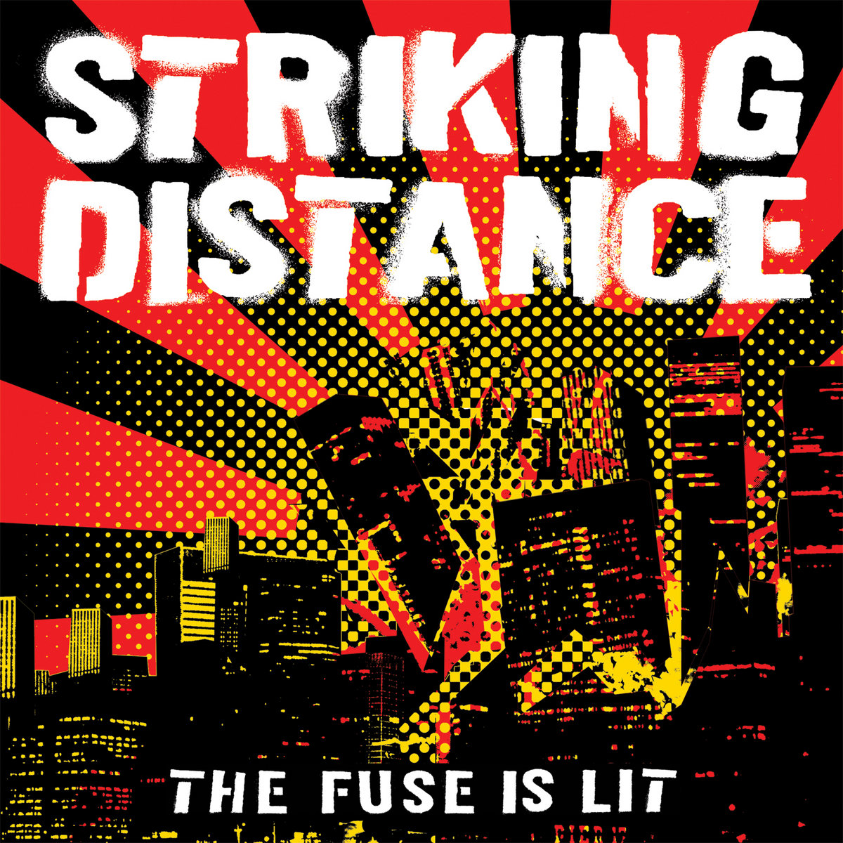 The Fuse Is Lit | Striking Distance | Bridge Nine Records