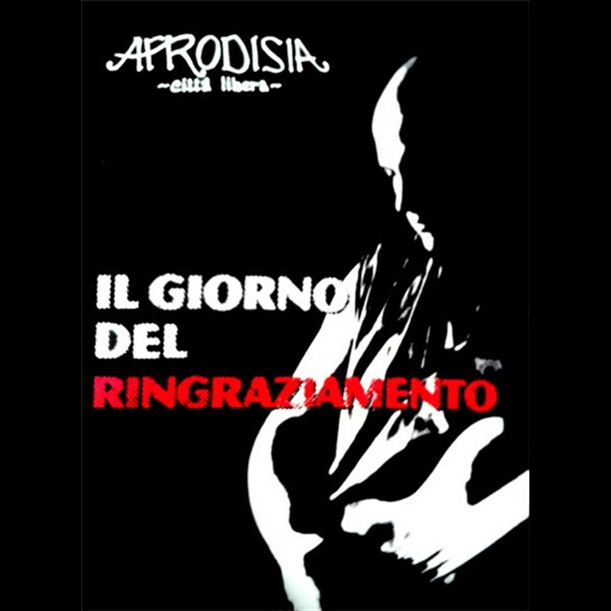 Il Giorno Del Ringraziamento | Afrodisia Città Libera