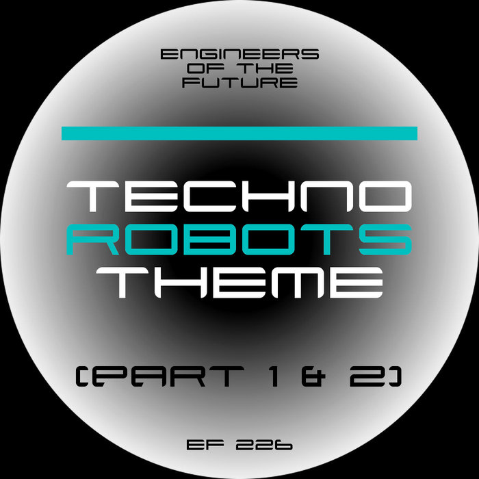 Techno Robots Theme (Part 1 & 2) | Engineers of the Future | The Source ...